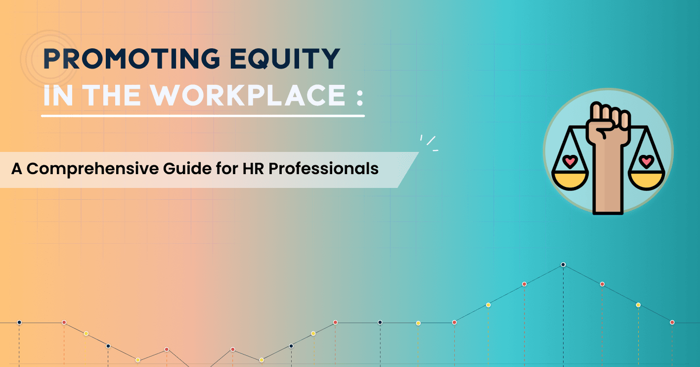Promoting Equity in the Workplace-A Comprehensive Guide for HR ...