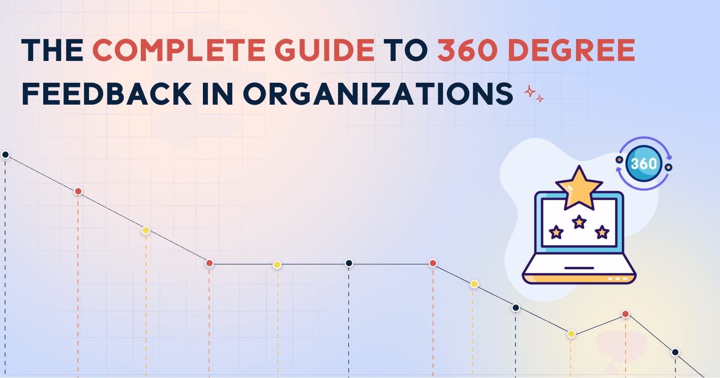 The Complete Guide to 360-Degree Feedback in Organizations