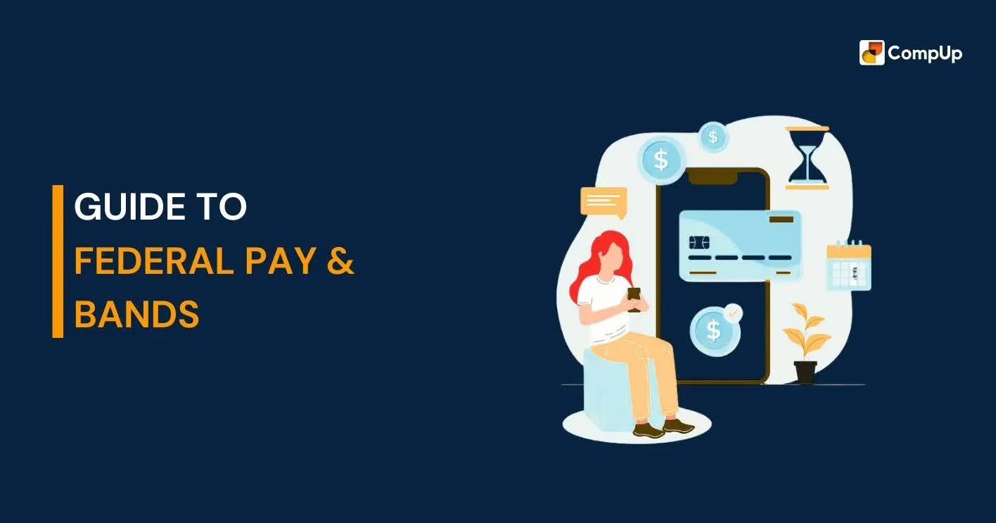 Understanding Federal Employee Compensation and Pay Bands