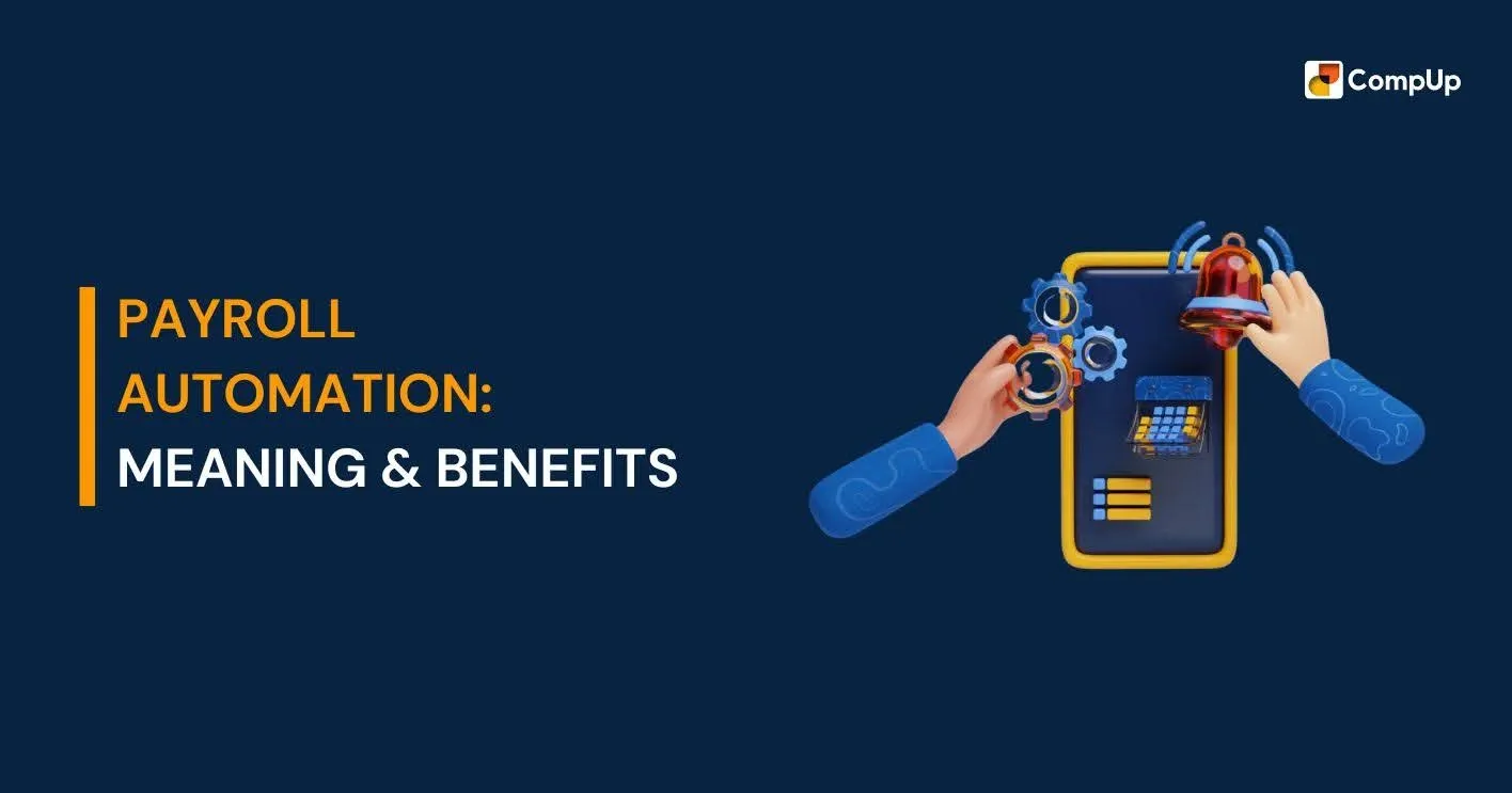 What Is Payroll Automation & Its Benefits