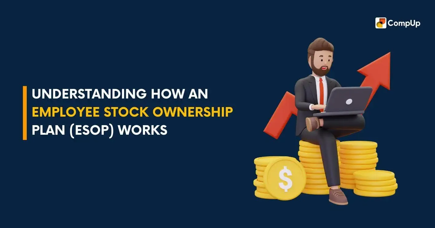 Understanding How an Employee Stock Ownership Plan (ESOP) Works
