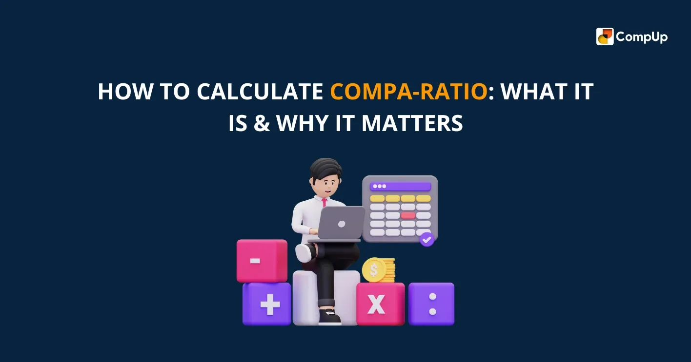 How to Calculate Compa-Ratio: What It Is and Why It Matters
